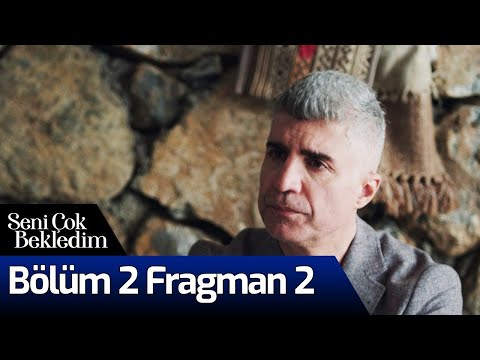 Seni Çok Bekledim 2. Bölüm 2. Fragman