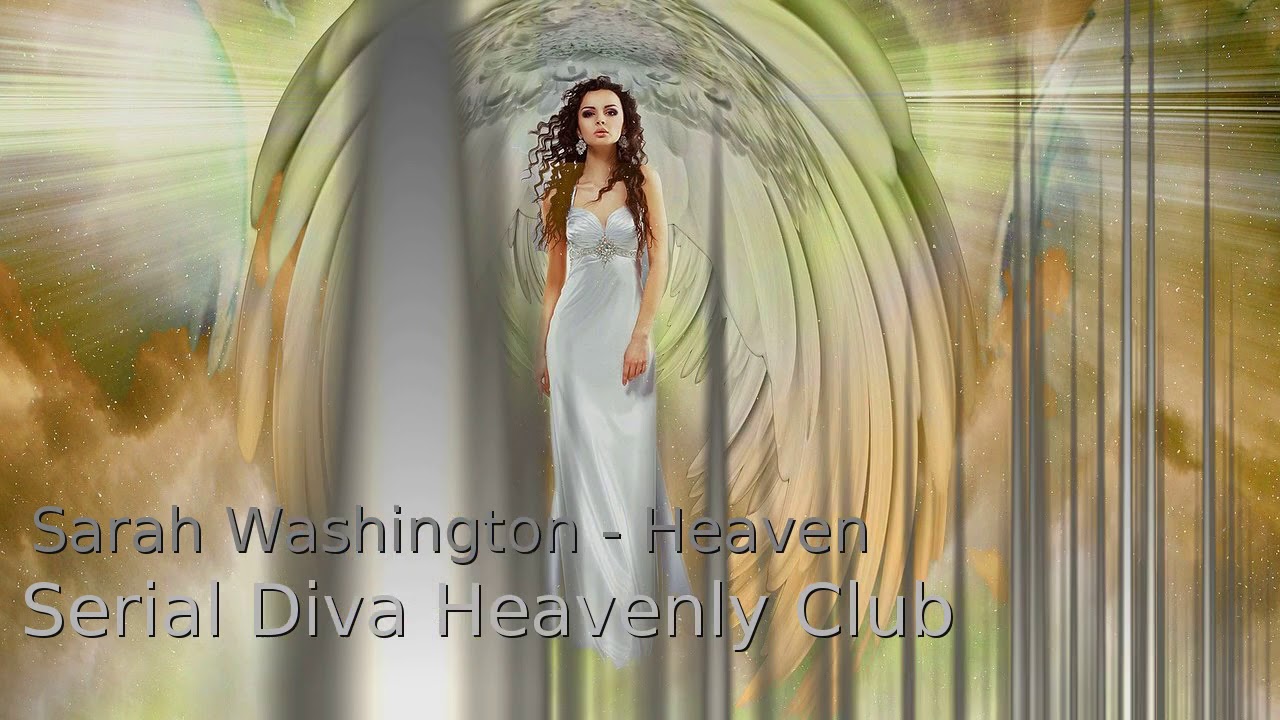 Sarah Washington Heaven (Serial Diva Heavenly Club) 90s piano house ...