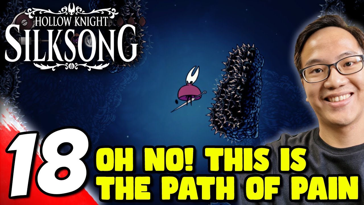 #18 Hollow Knight Silksong: Cradle of Pain (Path of Pain), Nameless ...