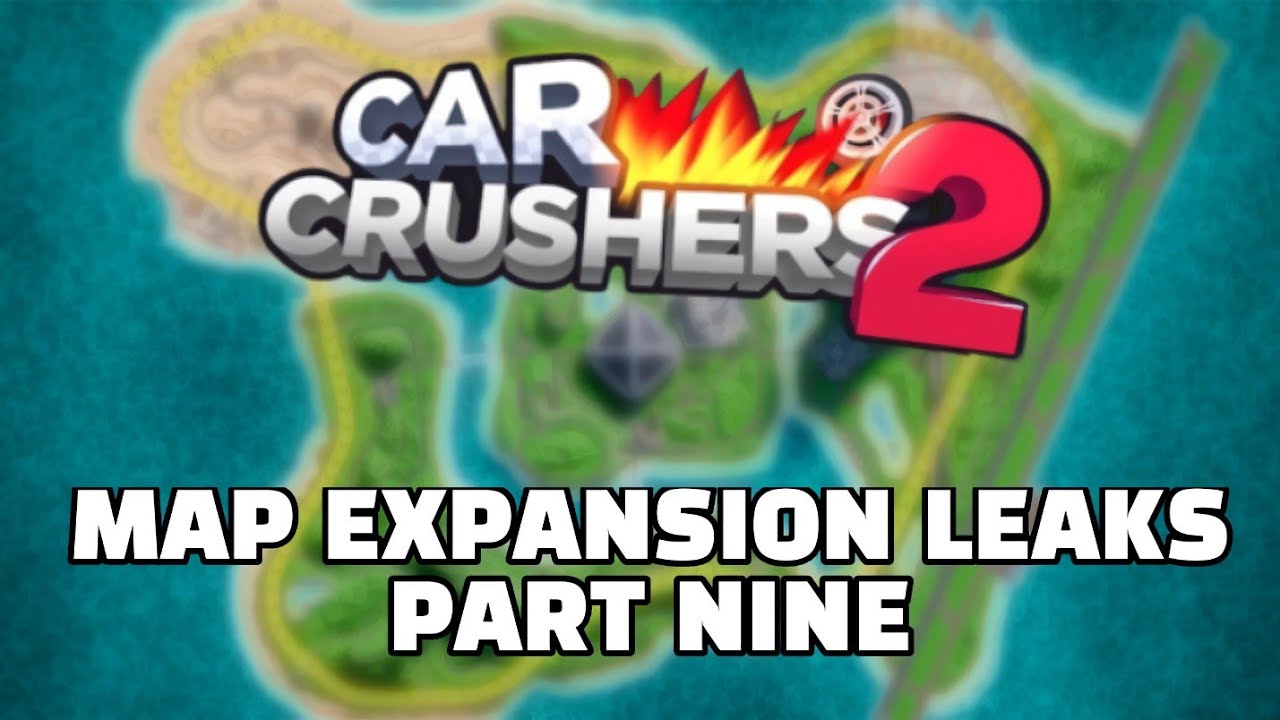 Roblox Car Crushers Map Expansion Leaks (PT 9) - YouTube