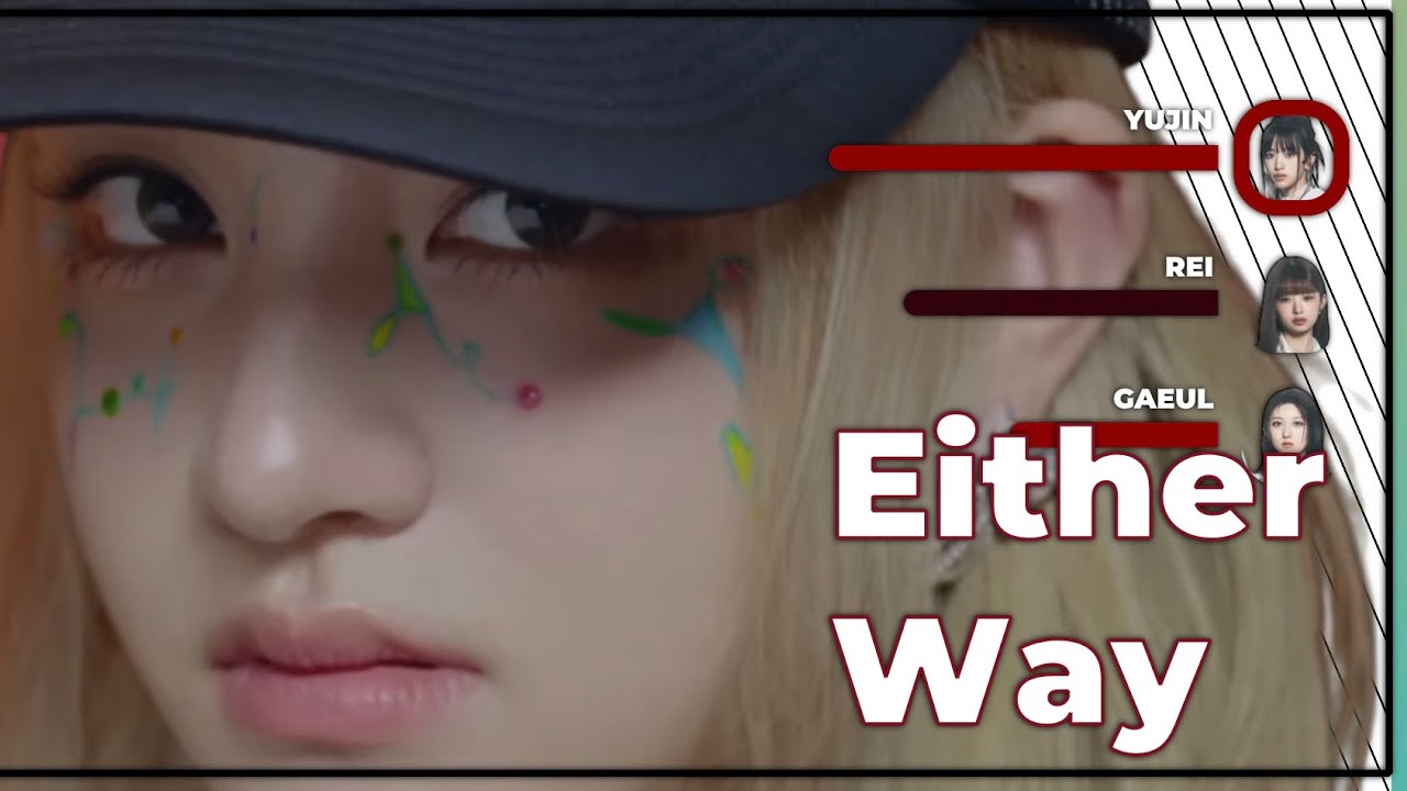 IVE - Either Way (Line Distribution + Colorcoded) - YouTube