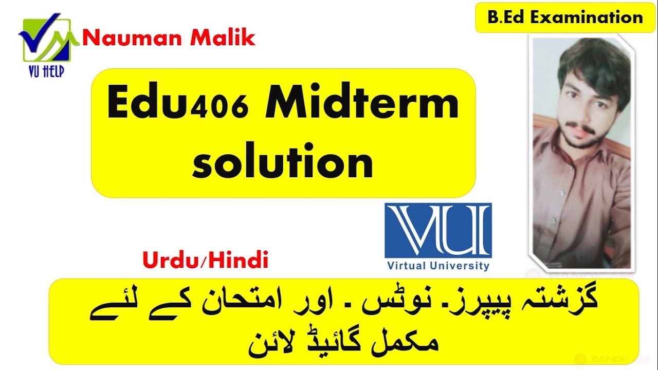EDu406 MIDTERM EXAM PREPARATION WITH NOTES | PAST PAPERS BED VU I SIR ...