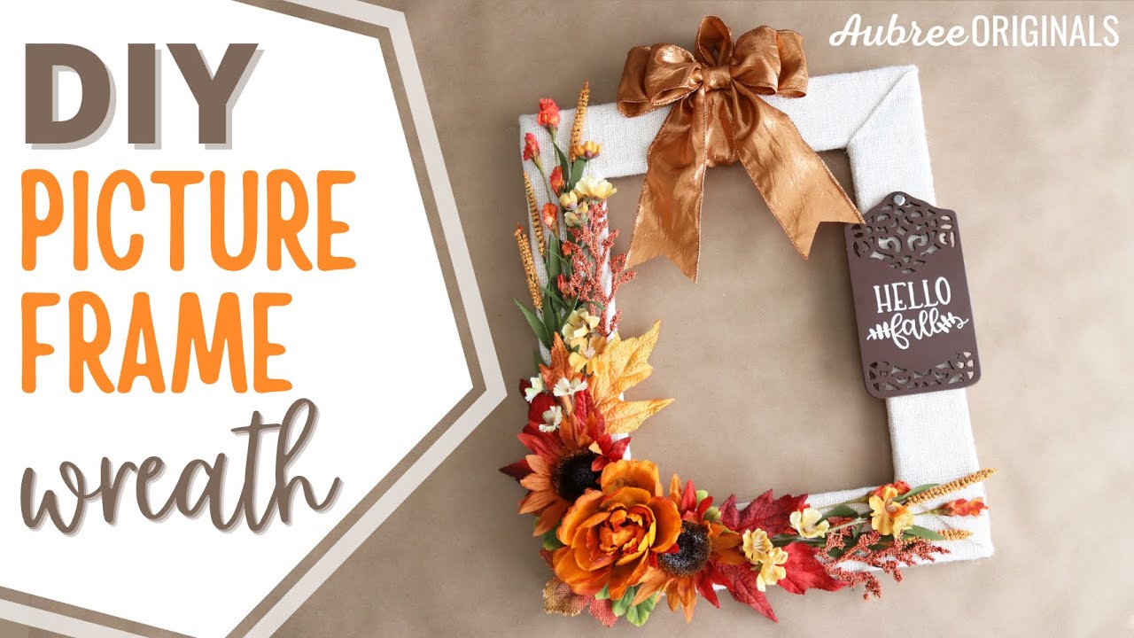 How to Make a Fall Picture Frame Wreath: Easy and Cheap DIY! - YouTube
