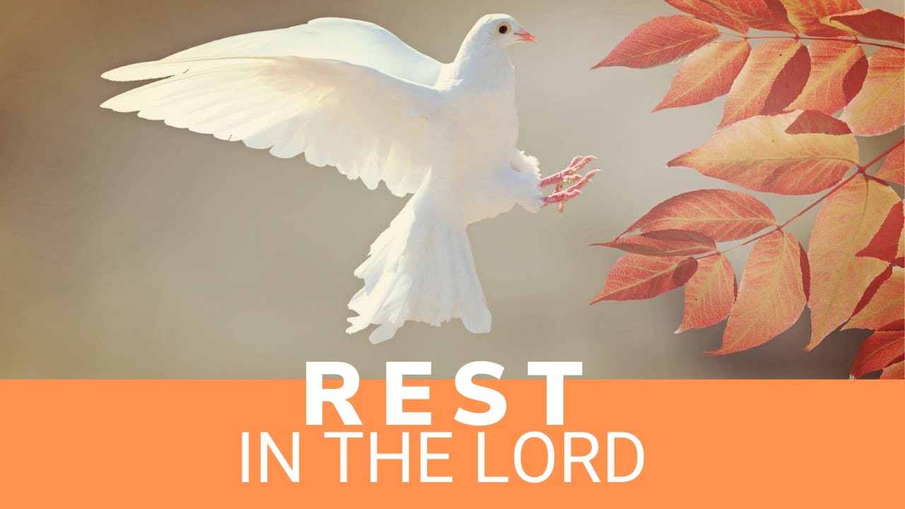 Rest In The Lord - YouTube
