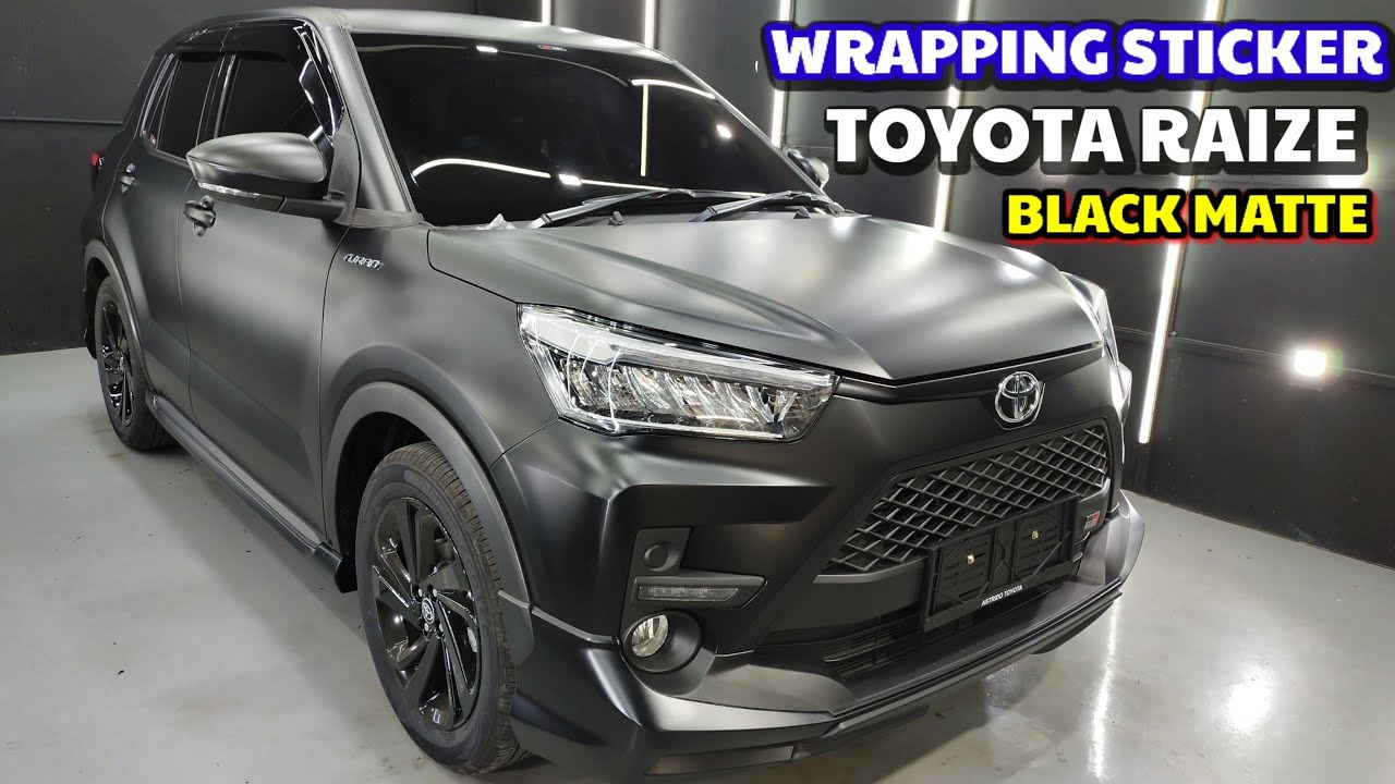 WRAPPING STICKER TOYOTA RAIZE BLACK MATTE - YouTube