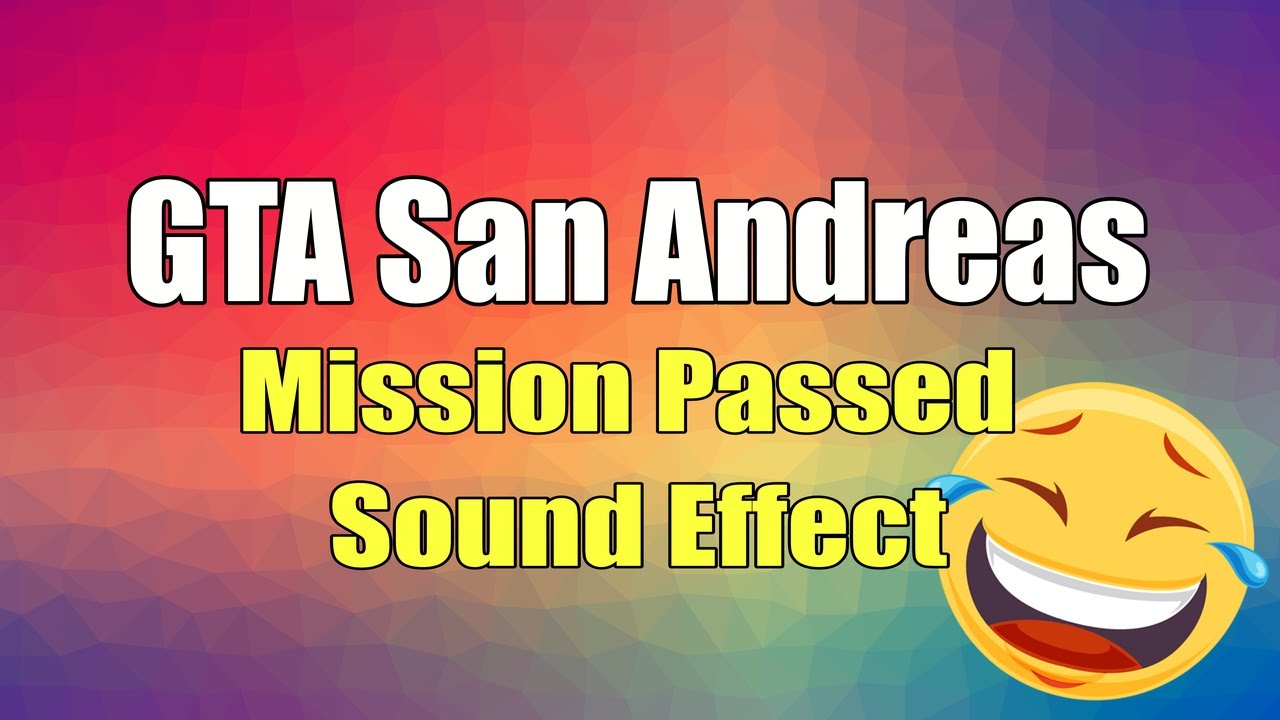 GTA San Andreas Mission Passed Sound Effect - YouTube