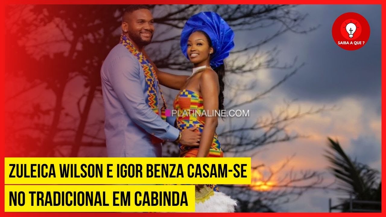 Zuleica Wilson e Igor Benza casam-se no tradicional em Cabinda - YouTube