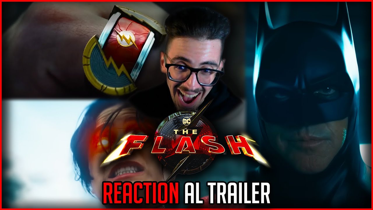 THE FLASH | Reaction & Mini Analisi del NUOVISSIMO TRAILER - YouTube