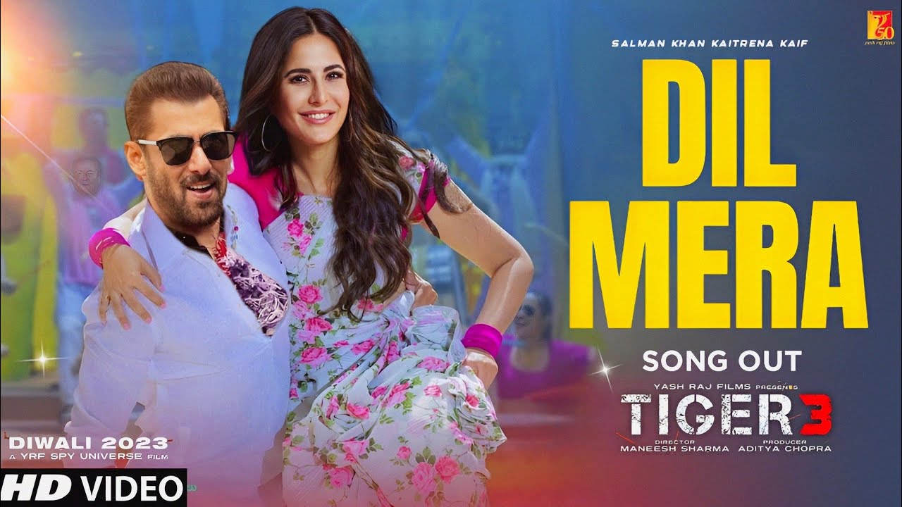 Tiger 3 Song : Dil Mera | Salman Khan | Katrina Kaif | Dua hi Dua Song ...