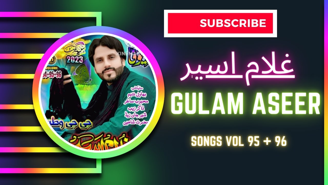 ghulam aseer new songs-165k views - YouTube