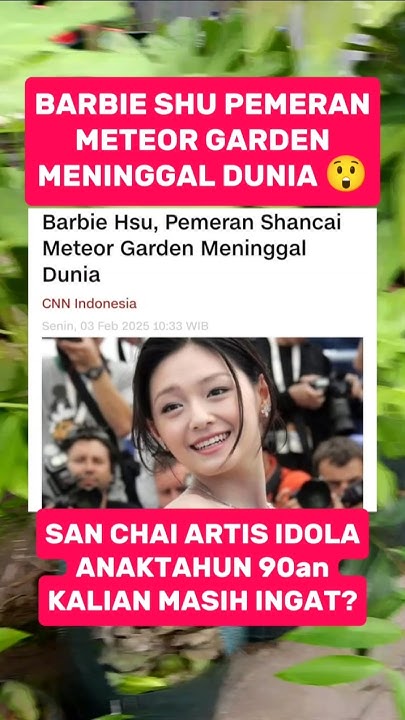 Artis pemeran film Meteor Garden San CHAI meninggal dunia 😱 idola anak 90an #shorts # ...