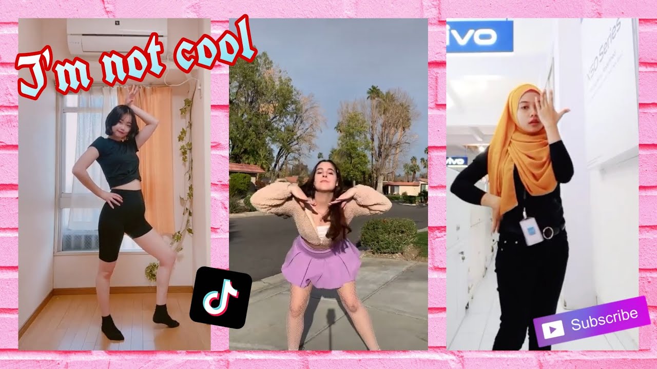 I'M NOT COOL TikTok Girl Dance Compilation - YouTube
