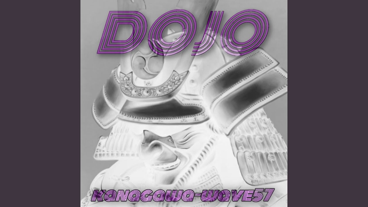 DOJO - YouTube