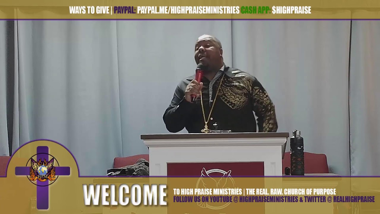 High Praise Ministries Next Level Service - The Power and Posture of ...