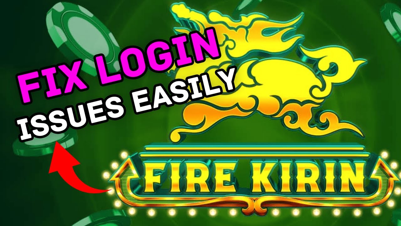 How to Fix FireKirin Login Issues 2025? - YouTube