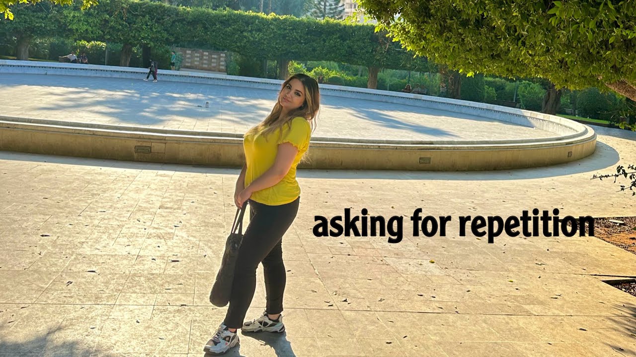 How to ask for repetition in English? - YouTube