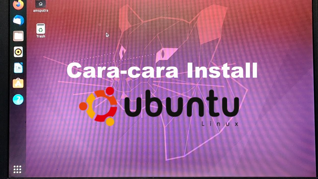 Cara-cara memasang (install) Ubuntu Linux di komputer - YouTube