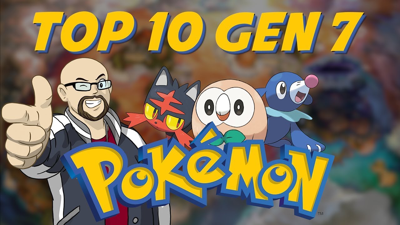 Top 10 Generation 7 Pokémon - Aloha Alola Region! - YouTube