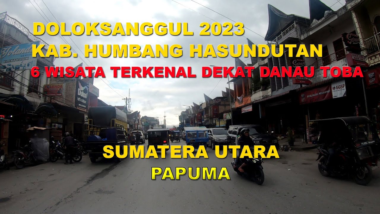 Kota Dolok Sanggul dan Wisata Sekitarnya - YouTube