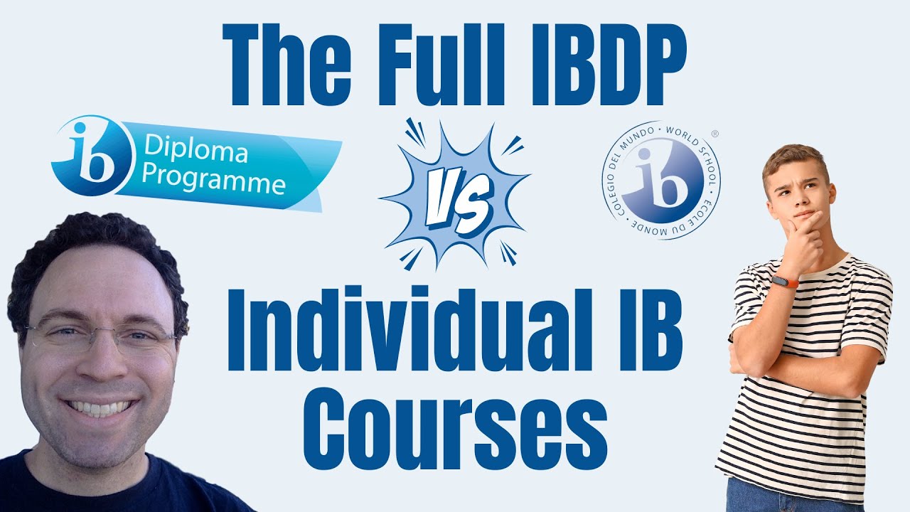 Full IBDP vs. Individual IB Courses - YouTube