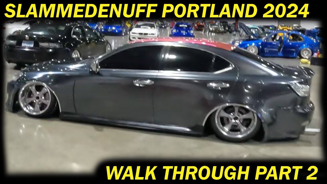 SLAMMEDENUFF PORTLAND 2024 WALK THROUGH PART 2 - YouTube