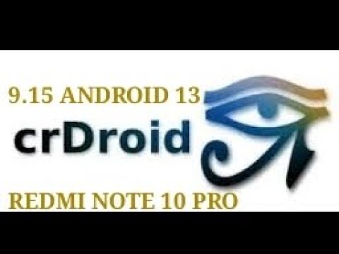 CRDROID 9.15 UPDATED REDMI NOTE 10 PRO. - YouTube