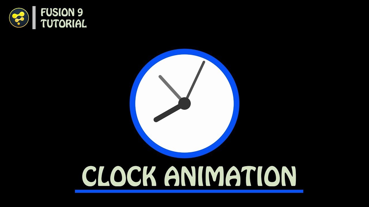 clock animation.....fusion 9 tutorial - YouTube