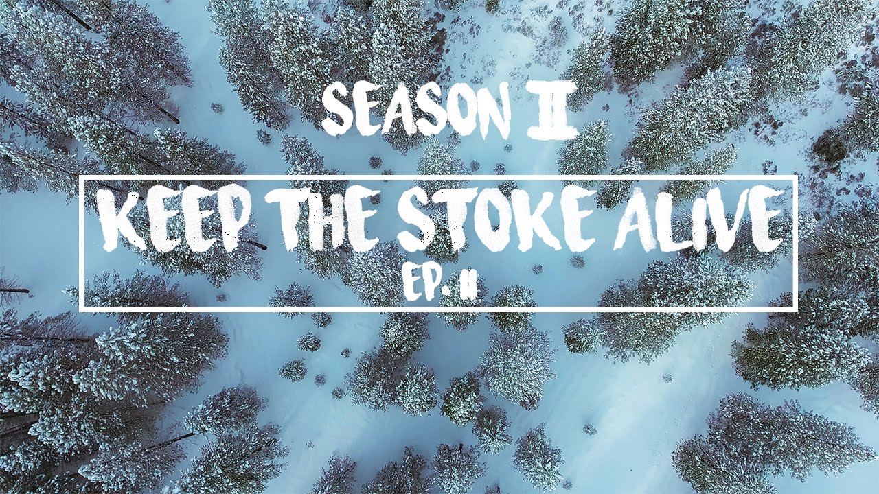 Keep the Stoke Alive: S02EP2 | Free Refills - YouTube
