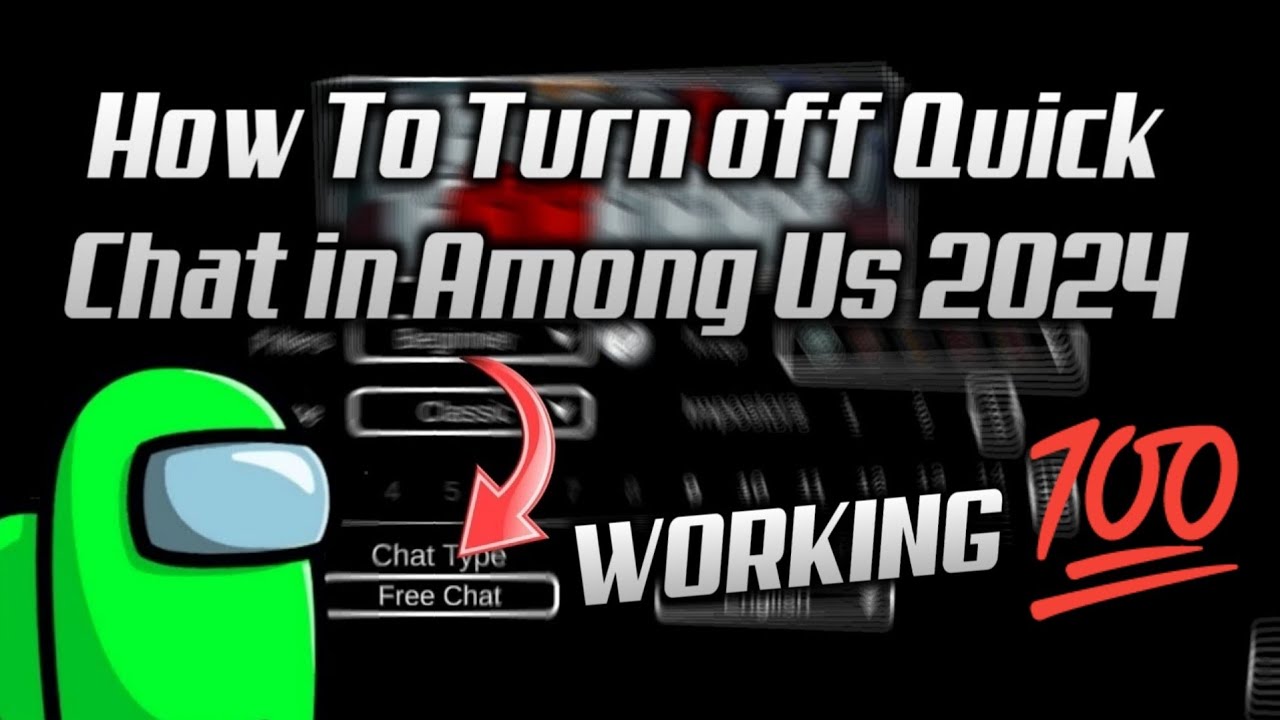 How To Turn off Quick Chat in Among Us 2024 | How To Turn off Quick ...