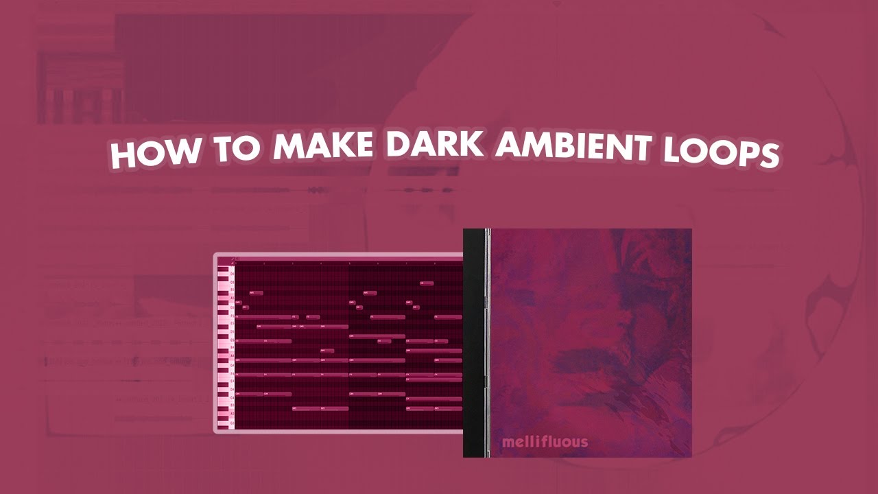 How To Make a Dark Ambient Loop for Dro Kenji & SoFaygo [With Jean ...