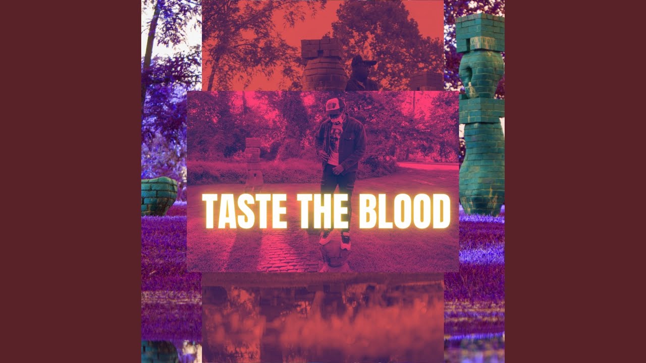 Taste The Blood - YouTube