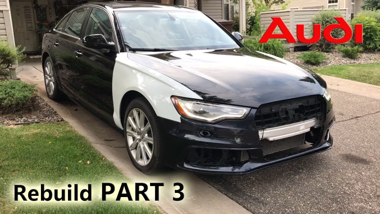 Part 3: Rebuilding Wrecked Audi A6 from COPART - YouTube