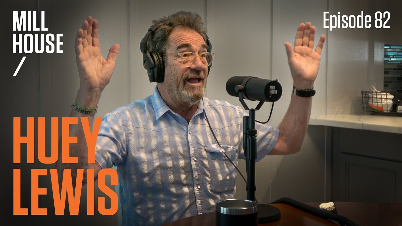 Huey Lewis | Mill House Podcast - Episode 82 - YouTube