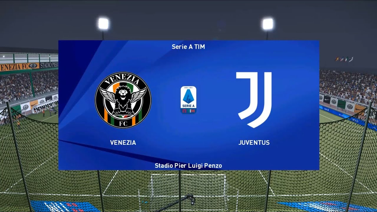 Venezia vs Juventus | Stadio Pier Luigi Penzo | 2021-22 Serie A | PES ...