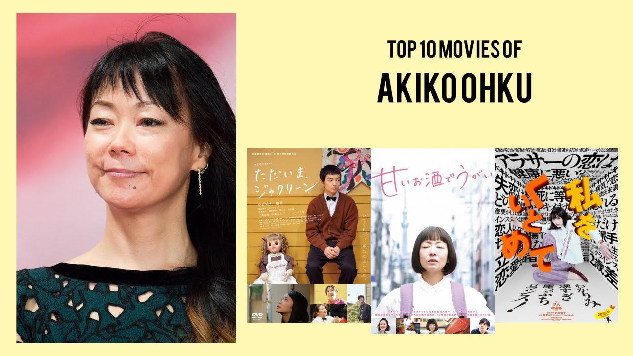 Akiko Ohku | Top Movies by Akiko Ohku| Movies Directed by Akiko Ohku ...