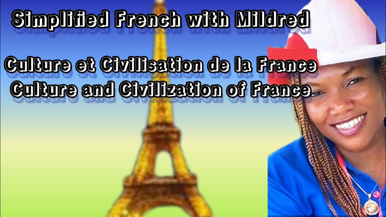 Culture et Civilisation en France Culture and Civilization in France # ...