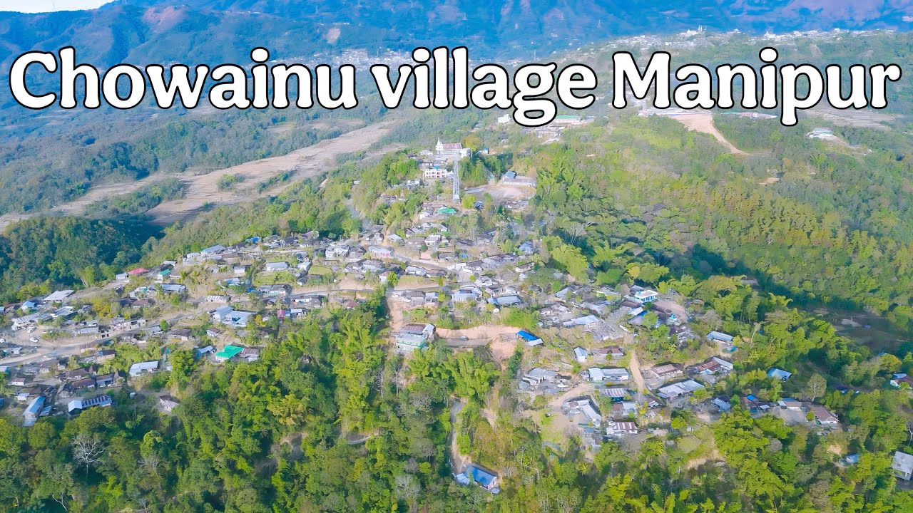 Exploring The Chowainu village Mao Manipur || Robvenani festival 2024 ...