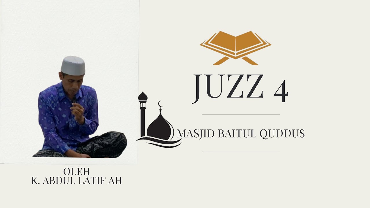JUZZ 4 MAJELIS SEMAAN QUR’AN MASJID BAITUL QUDDUS SEMARANG - YouTube
