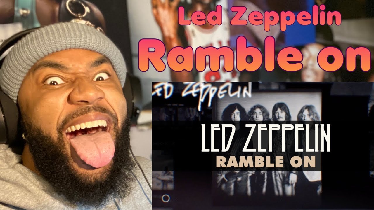 MORE LED ZEPPELIN!!! Led Zeppelin - Ramble On (Reaction) - YouTube