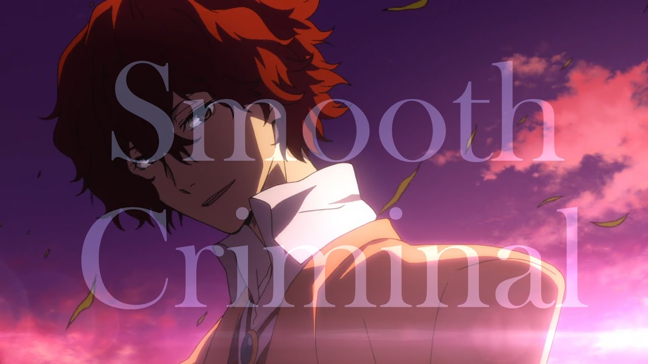 Bungou Stray Dogs - Smooth Criminal「AMV」 - YouTube