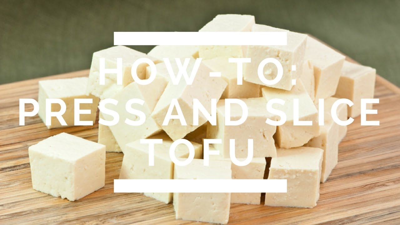 How-To: Press and Slice Tofu - YouTube