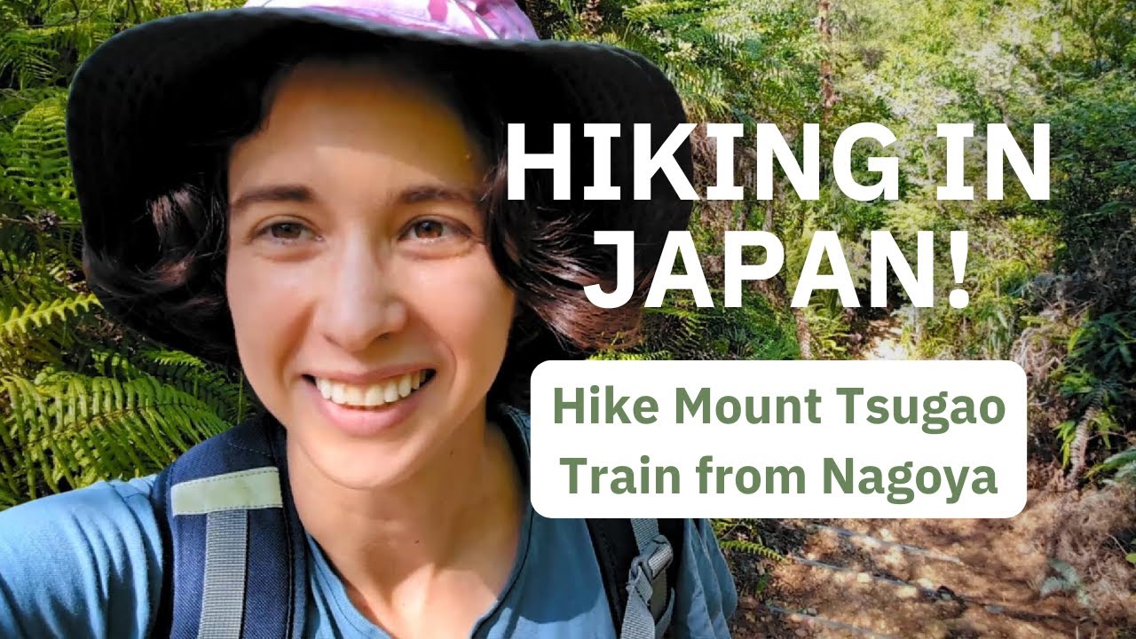 Hiking in Japan! Outdoor Japan Stunning Things to Do in Nagoya | Public Transit to Hike Mount ...