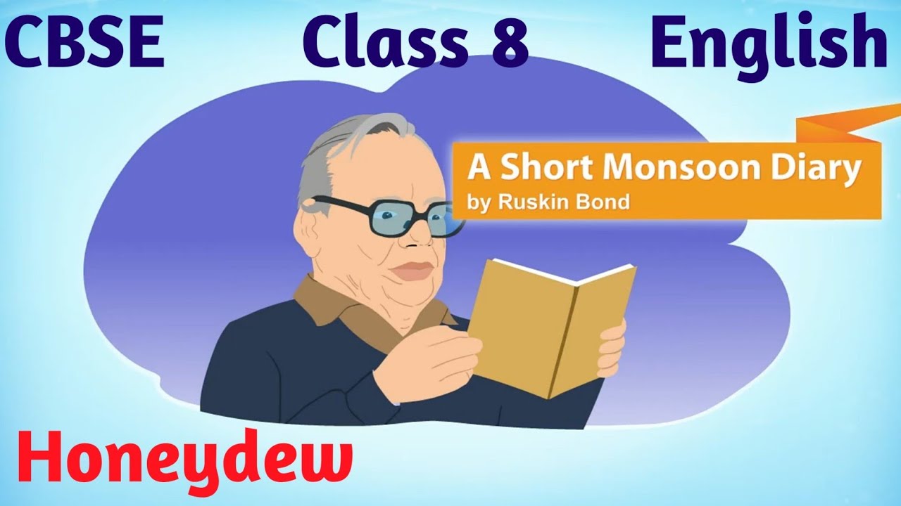 CBSE Class 8 English Chapter 8 | A Short Monsoon Diary - YouTube