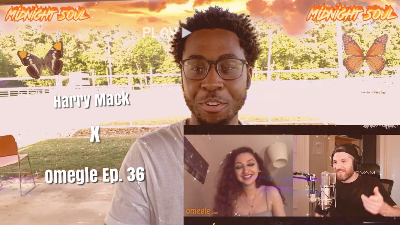 FREESTYLIN & MACKIN!! HARRY MACK X OMEGLE EP. 36 {SOUL REACTION} - YouTube