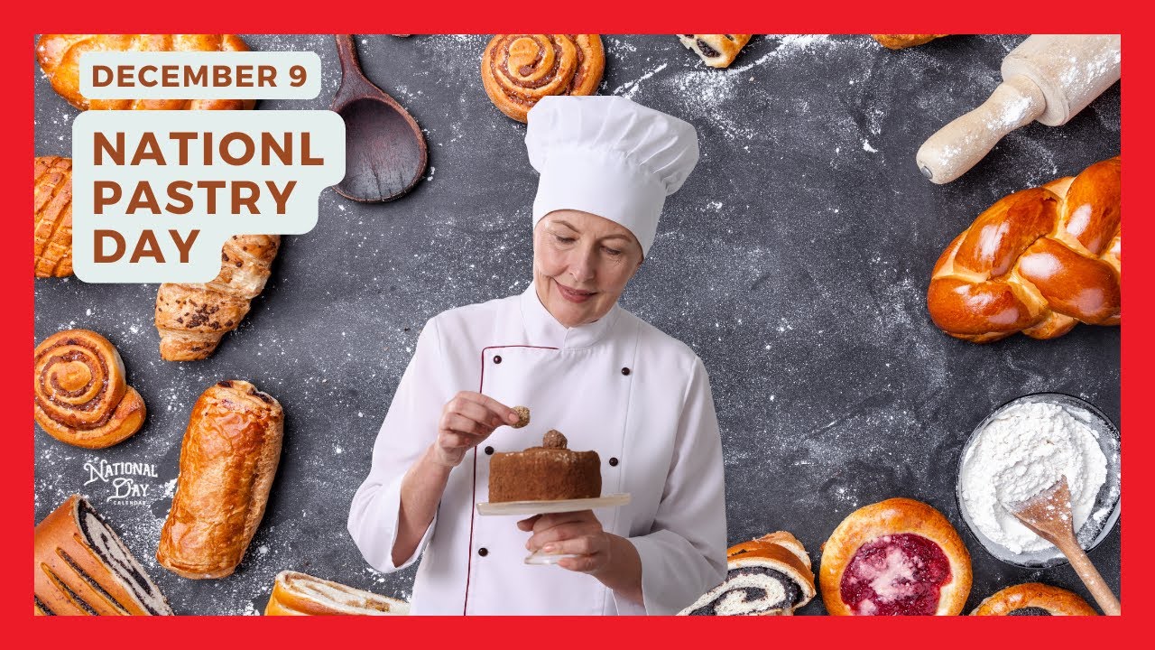 NATIONAL PASTRY DAY - December 9 - YouTube