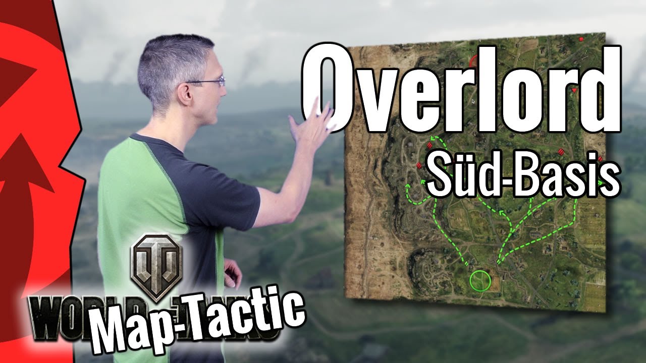 WoT · Overlord Taktik-Guide Südbasis [9.19 · Kartenkunde] - YouTube