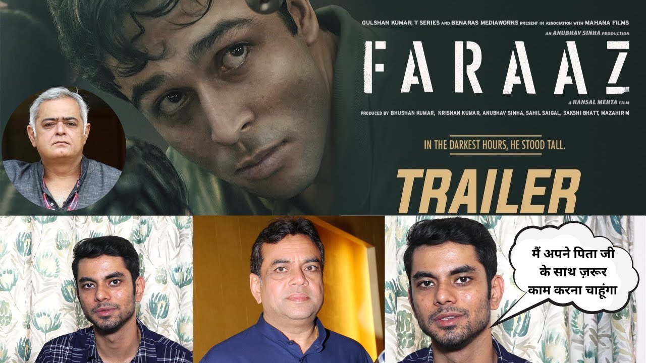 FARAAZ | Official Trailer | Aditya Rawal told about the experience for ...