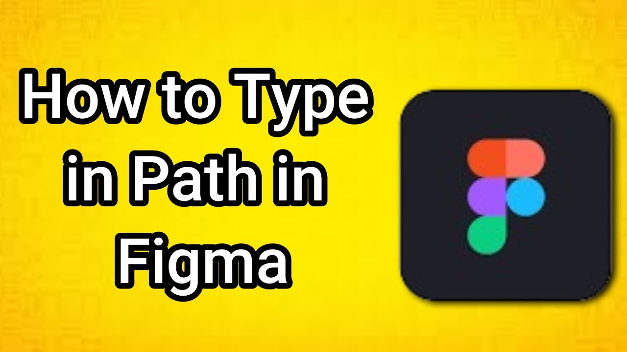 How to Type in Path in Figma - YouTube