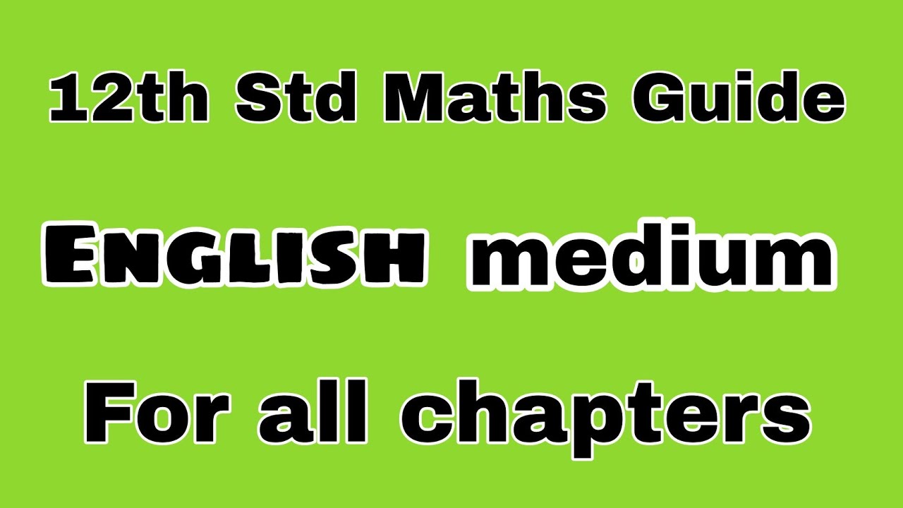 12th Std Maths Guide For All Lessons Eng Med YouTube 12th Std Maths Guide For All Lessons Eng Med YouTube