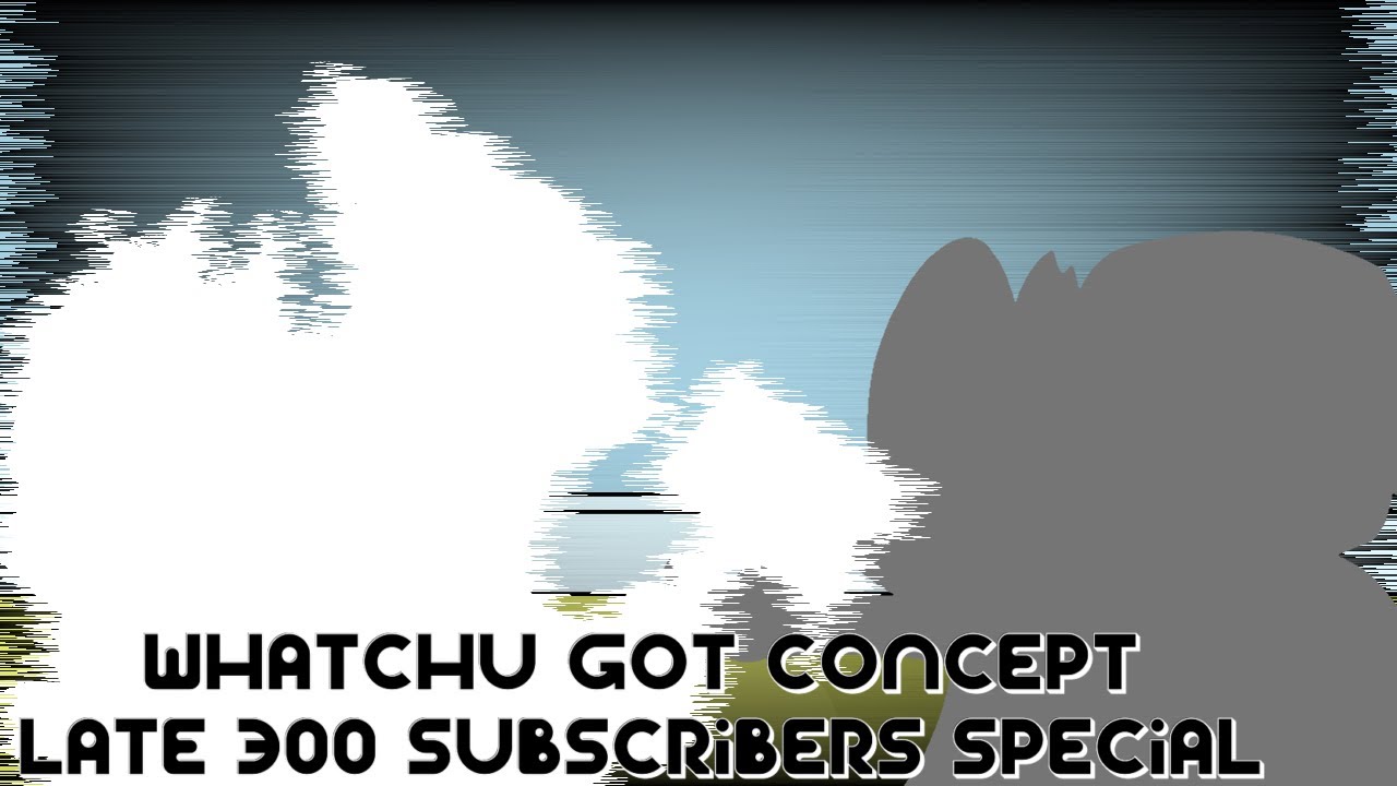 WHATCHU GOT | LATE 300 SUBSCRIBERS SPECIAL | @MFK7013 @Liquid_Plastic ...